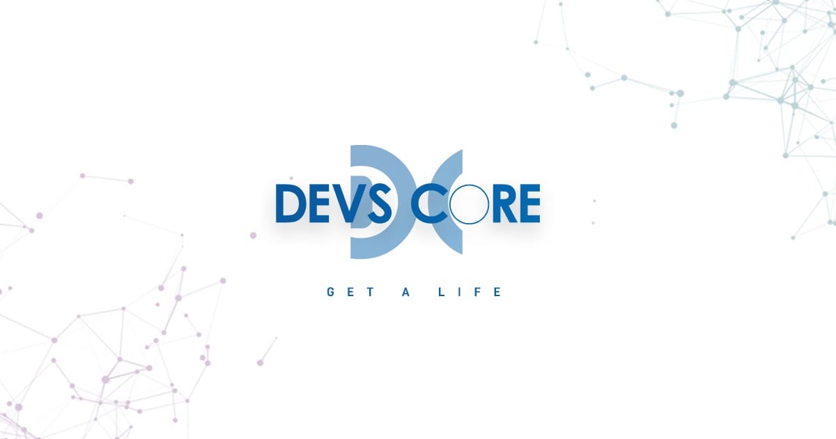 Blog - Devs Core - devs-core.com
